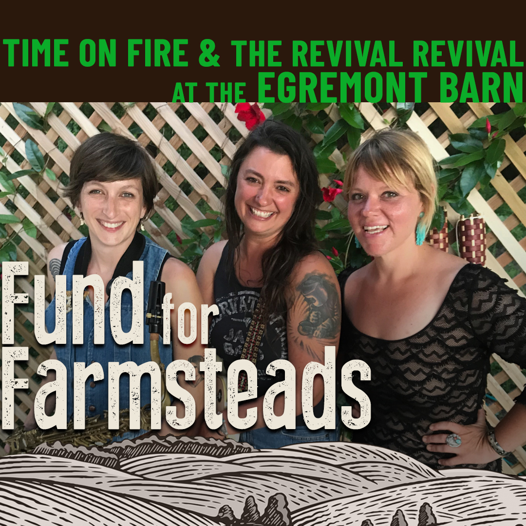 Harry Conklin Fund for Farmsteads Concert Series: Time on Fire and ...